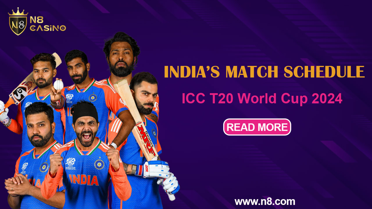 T20 World Cup 2024 | Revealing India’s Match Schedule - N8 Sports