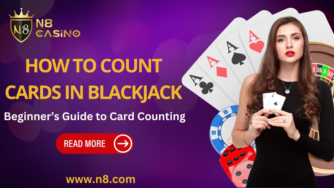 How to Count Cards in Online Blackjack Game: Guide | N8